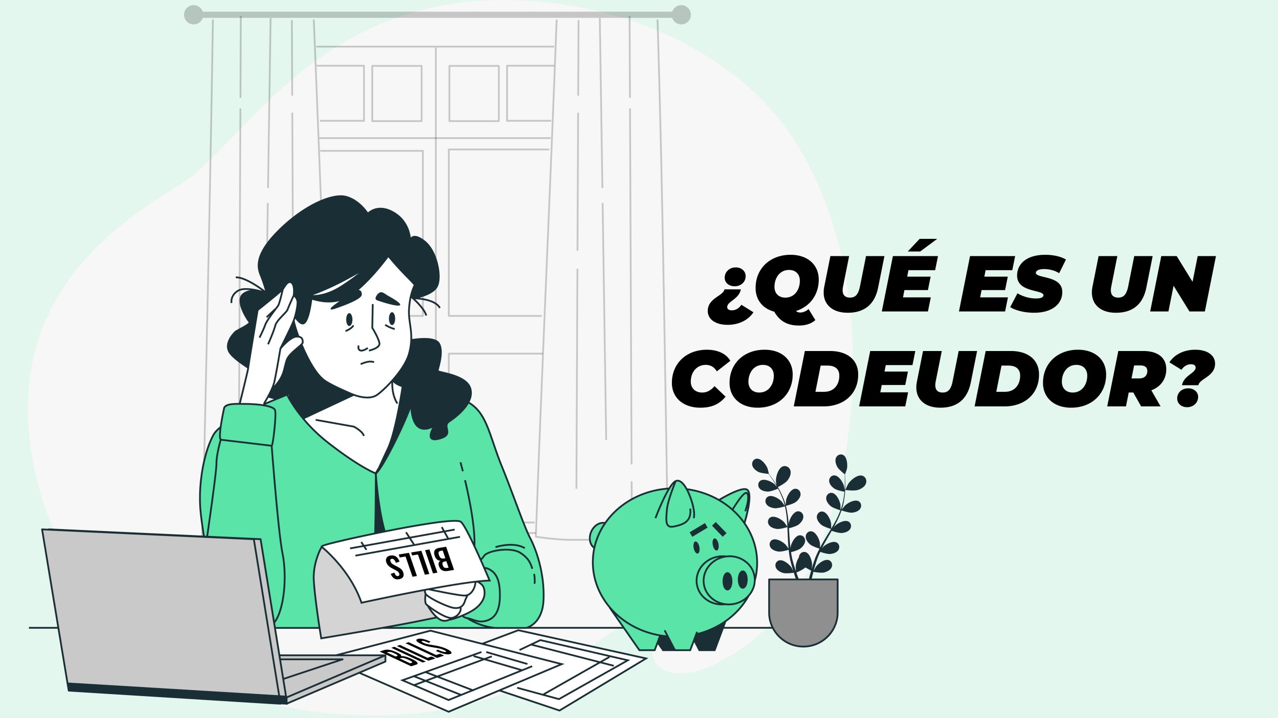 Significado de ser Codeudor: ¿Cuáles son sus consecuencias?